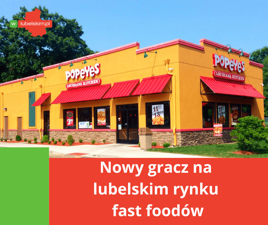 Amerykańska sieć Popeyes wchodzi do Lublina! Kurczak z Nowego Orleanu ...